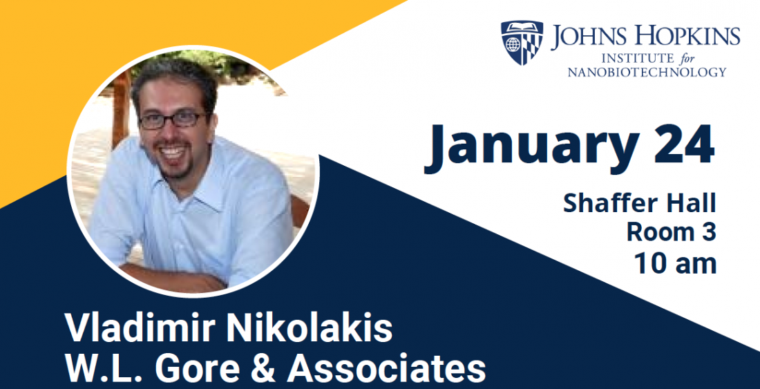 INBT Seminar – Vladimiros Nikolakis – Johns Hopkins Institute for ...